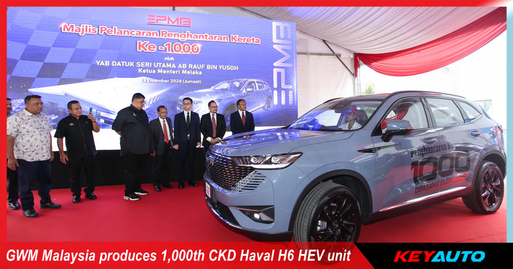 GWM Malaysia produces 1,000th CKD Haval H6 HEV unit