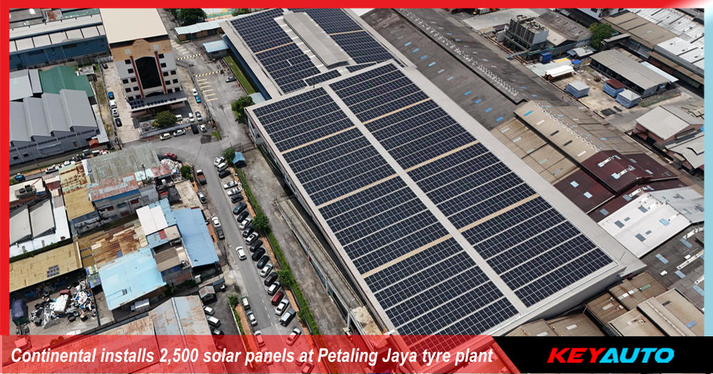 Continental installs 2,500 solar panels at Petaling Jaya tyre plant